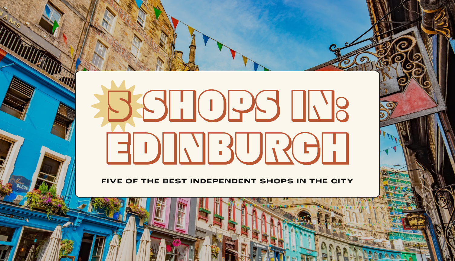 Edinburgh's 5 best independent shops- Lonely Planet